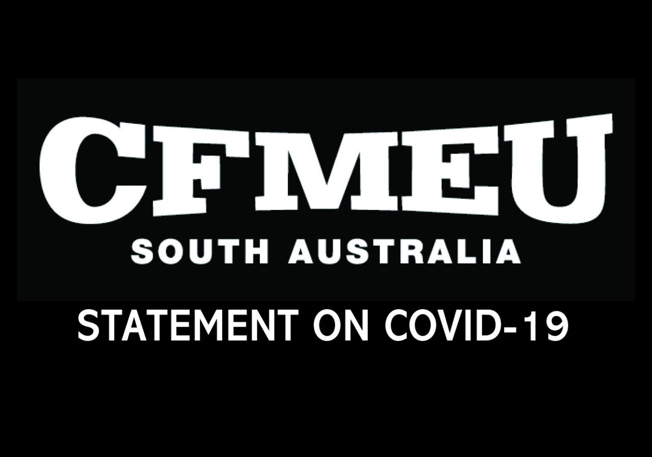 Statement on COVID-19 - CFMEU SA