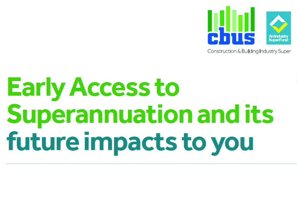 CBUS – Early Access to Superannuation and its future impacts on you ...